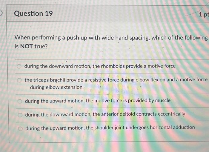 Solved When performing a push up with wide hand spacing, | Chegg.com