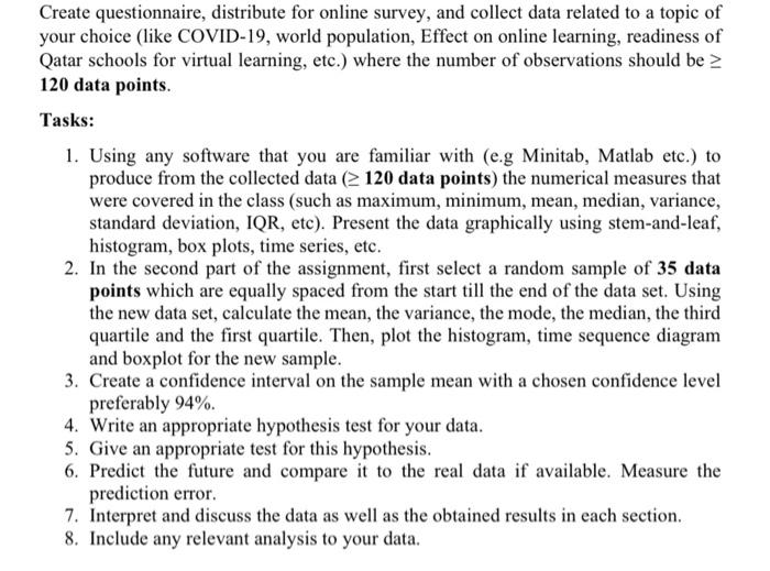 Solved Create questionnaire, distribute for online survey, | Chegg.com