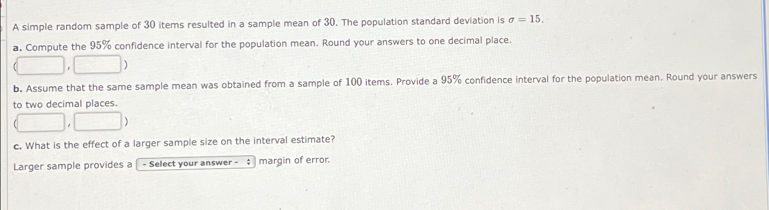 Solved A simple random sample of 30 ﻿items resulted in a | Chegg.com