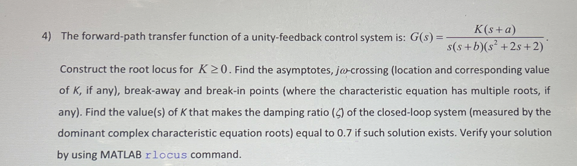 Solved (a=14 ﻿b=4) ﻿The forward-path transfer function of a | Chegg.com