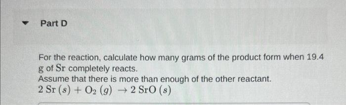 Solved For the reaction, calculate how many grams of the | Chegg.com