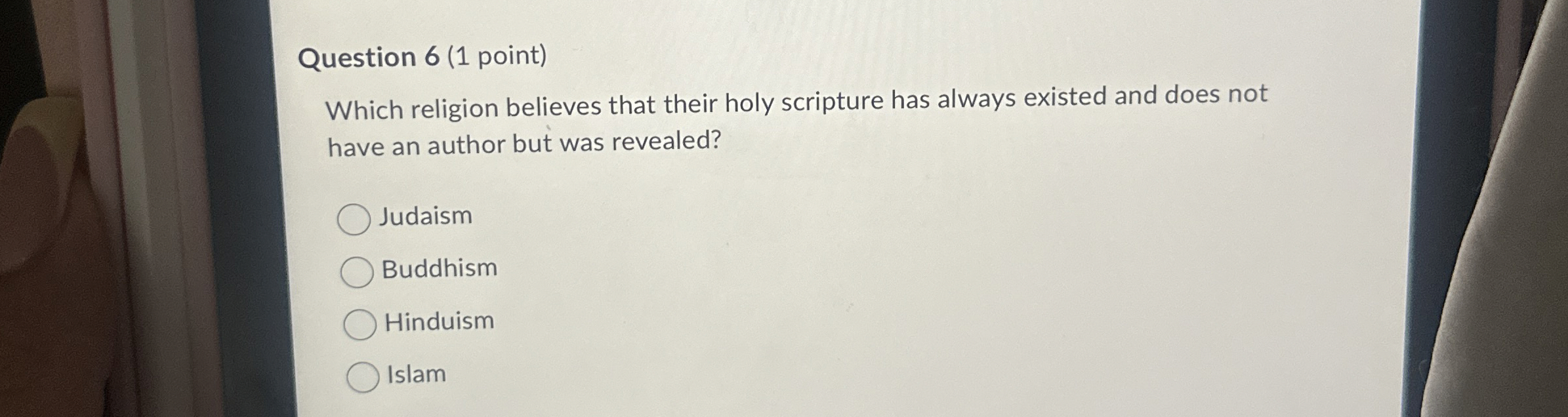 Solved Question 6 (1 ﻿point)Which religion believes that | Chegg.com