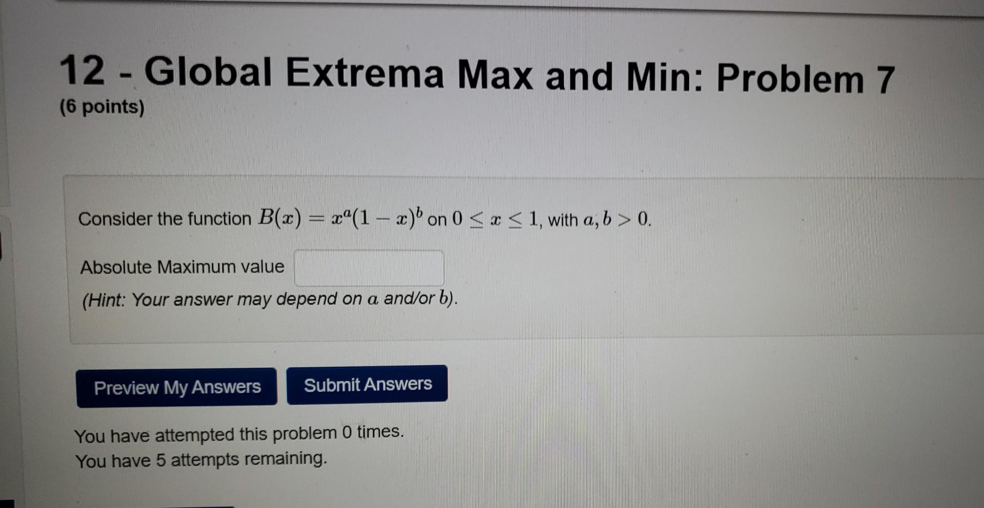 Solved 12 - Global Extrema Max and Min: Problem 7 (6 points) | Chegg.com