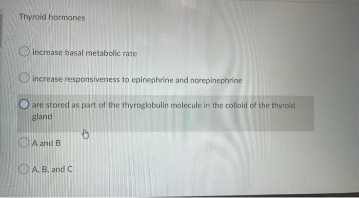 Solved Thyroid hormones increase basal metabolic rate | Chegg.com