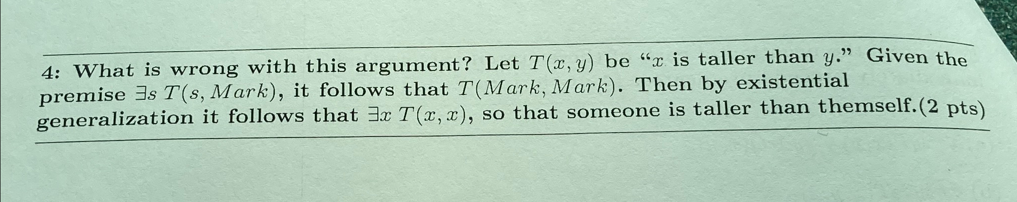 Solved 4: What is wrong with this argument? Let T(x,y) ﻿be | Chegg.com