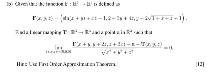Solved (b) Given that the function F:R3→R3 is defined as | Chegg.com