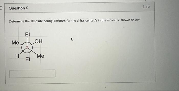 Solved Determine the absolute configuration/s for the chiral | Chegg.com