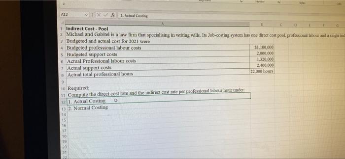 Solved A12 fx 1. Actual Costing 1 Indirect Cost-Pool 2 | Chegg.com