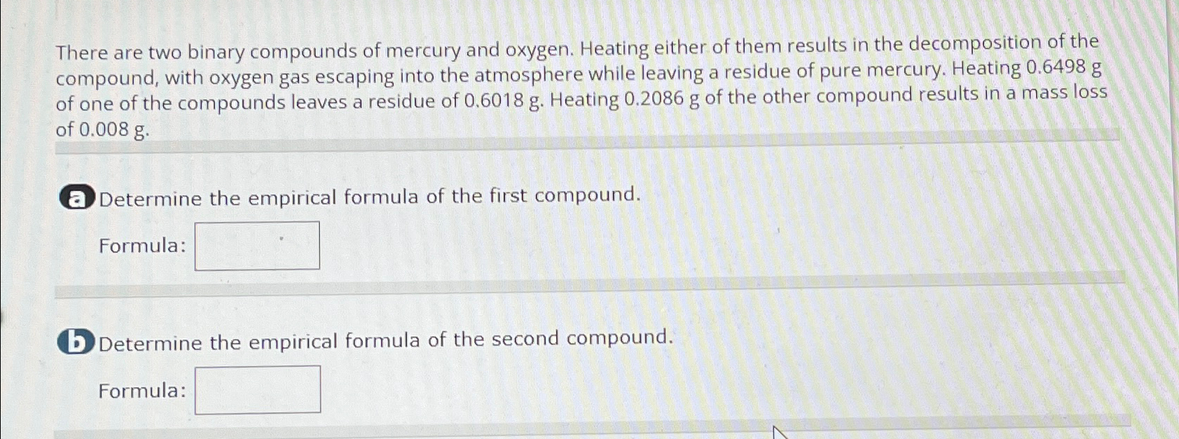 Solved There are two binary compounds of mercury and oxygen. | Chegg.com