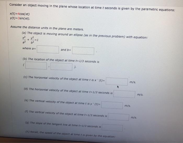 Solved Consider An Object Moving In The Plane Whose Location