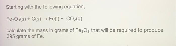Solved Starting with the following equation, Fe2O3( | Chegg.com