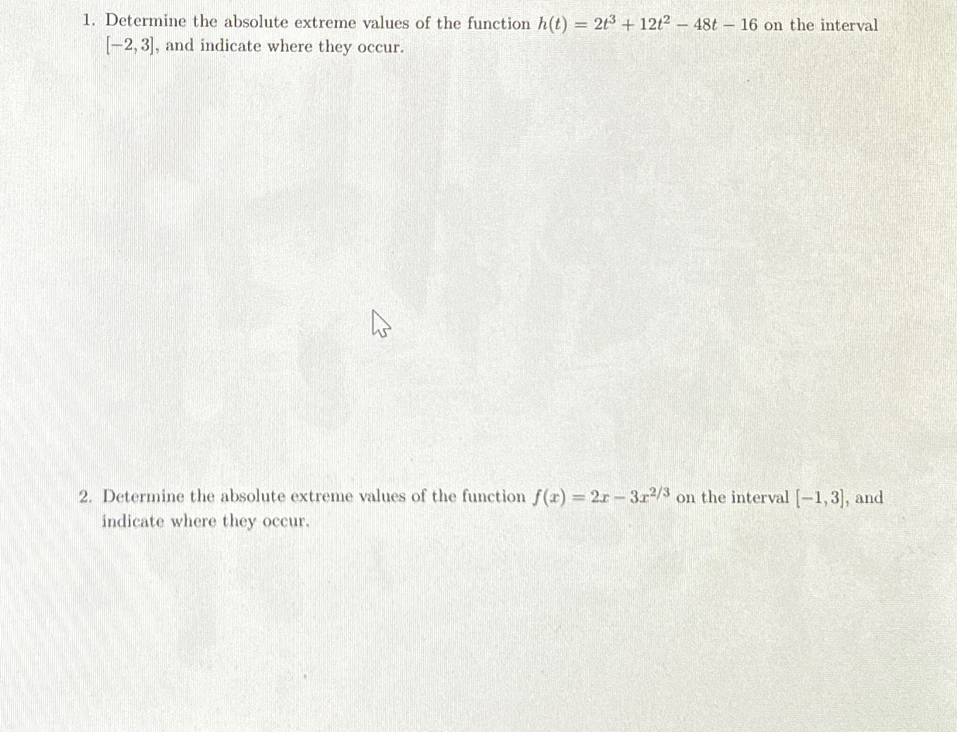 Solved Determine the absolute extreme values of the function | Chegg.com