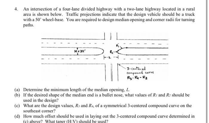 4. An intersection of a four-lane divided highway | Chegg.com