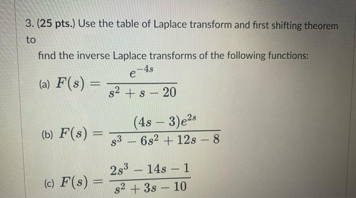 Solved 3. (25 pts.) Use the table of Laplace transform and | Chegg.com