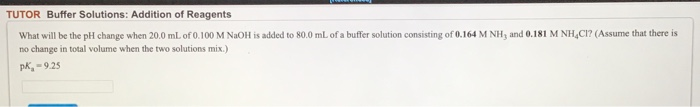 Solved TUTOR Buffer Solutions: Addition of Reagents What | Chegg.com