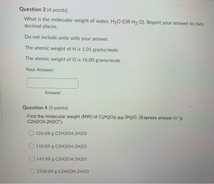 Solved Question 1 (4 points) What is the molecular weight of | Chegg.com
