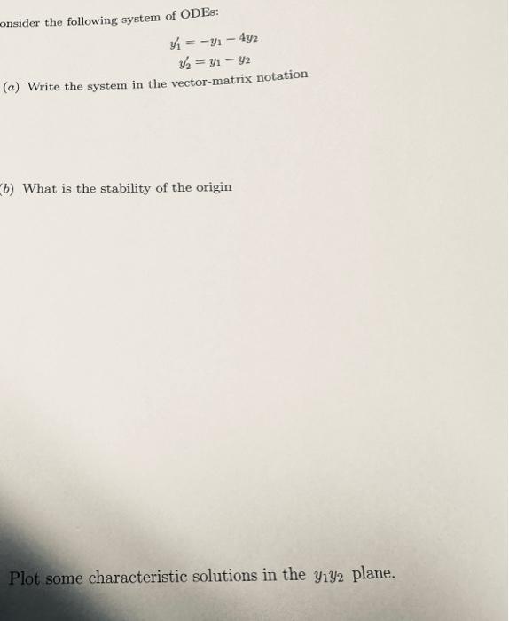 Solved onsider the following system of ODEs: | Chegg.com