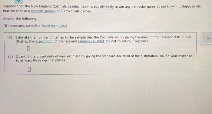 Solved Suppose that the New England Colonials baseball team | Chegg.com