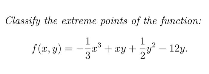 Solved Classify the extreme points of the function: 1 1 5 | Chegg.com