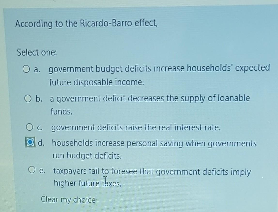 Solved According to the Ricardo-Barro effect, Select one: a. | Chegg.com