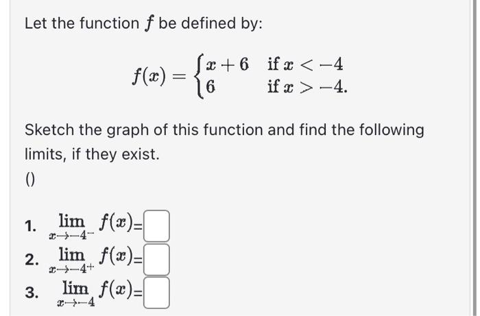 Solved Let the function f be defined by: f(x)={x+66 if x