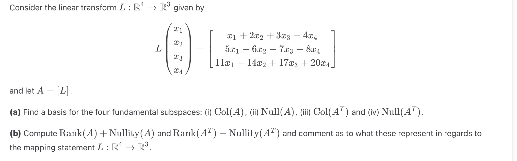 Solved Consider the linear transform L:R4→R3 ﻿given | Chegg.com