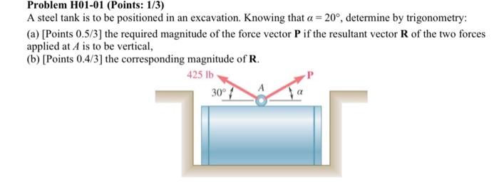 Solved Problem H01-01 (Points: 1/3) A steel tank is to be | Chegg.com
