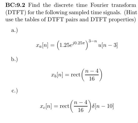 Solved BC:9.2 Find the discrete time Fourier transform | Chegg.com