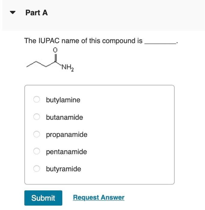 Solved Part A The IUPAC name of this compound is 0 NH2 | Chegg.com