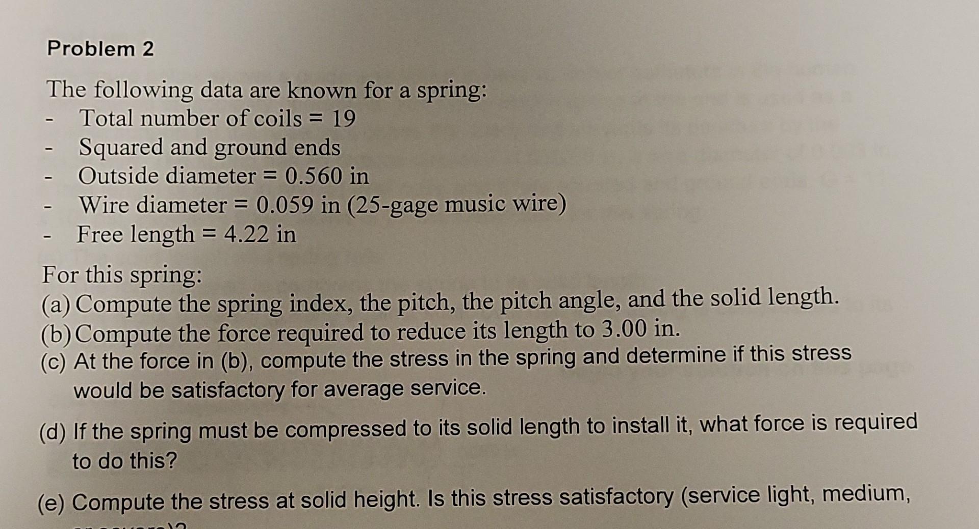 Solved Problem 1 A helical compression spring with squared | Chegg.com