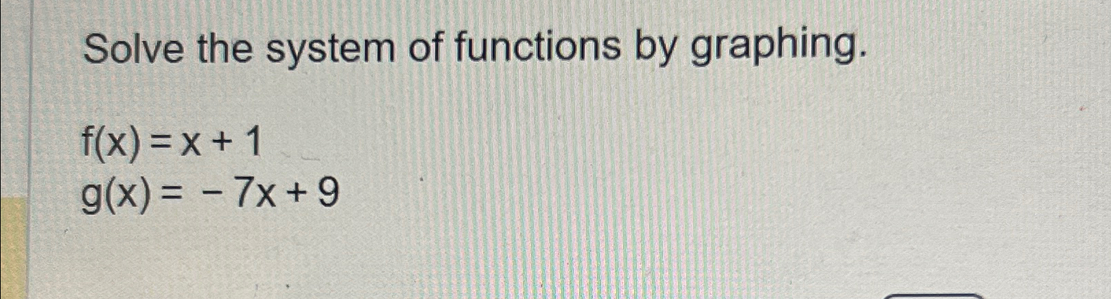Solved Solve the system of functions by | Chegg.com