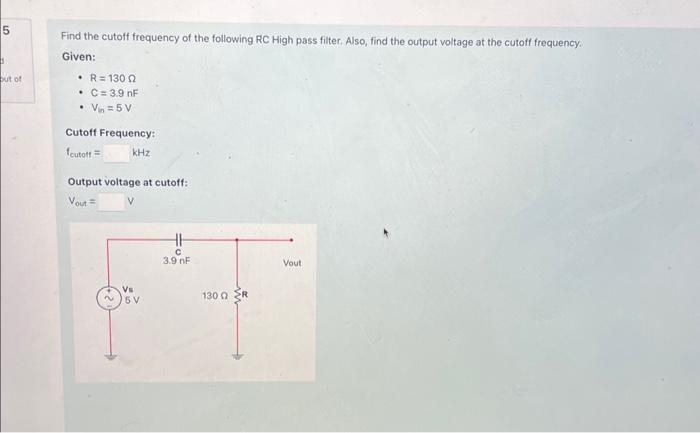 Solved Find the cutoff frequency of the following RC High | Chegg.com