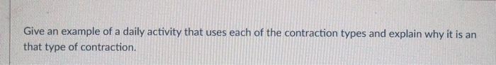 Solved Give an example of a daily activity that uses each of | Chegg.com