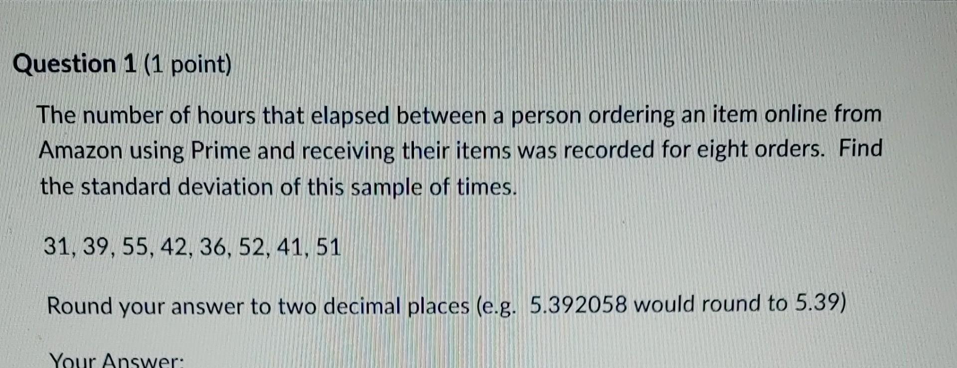 Solved The number of hours that elapsed between a person | Chegg.com