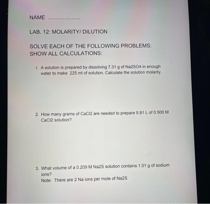 Solved NAME LAB. 12: MOLARITY/ DILUTION SOLVE EACH OF THE | Chegg.com