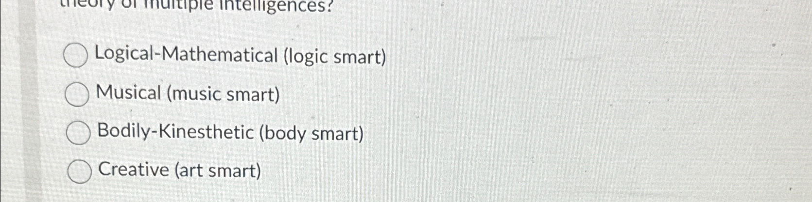 Solved Logical-Mathematical (logic smart)Musical (music | Chegg.com