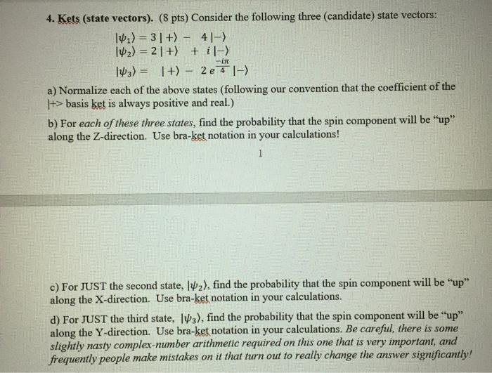 Solved - 4. Kets (state vectors). (8 pts) Consider the | Chegg.com