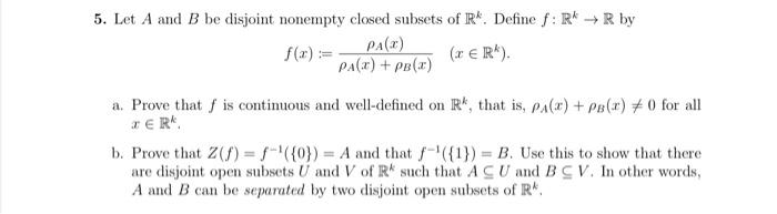 Solved Let A and B be disjoint nonempty closed subsets of | Chegg.com