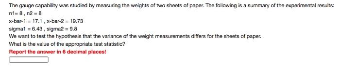 Solved The gauge capability was studied by measuring the | Chegg.com