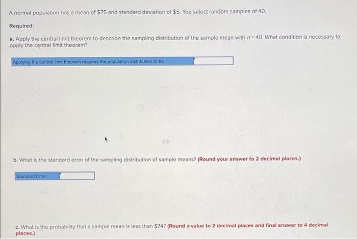 Solved A normal population has a mean of $75 and standard | Chegg.com
