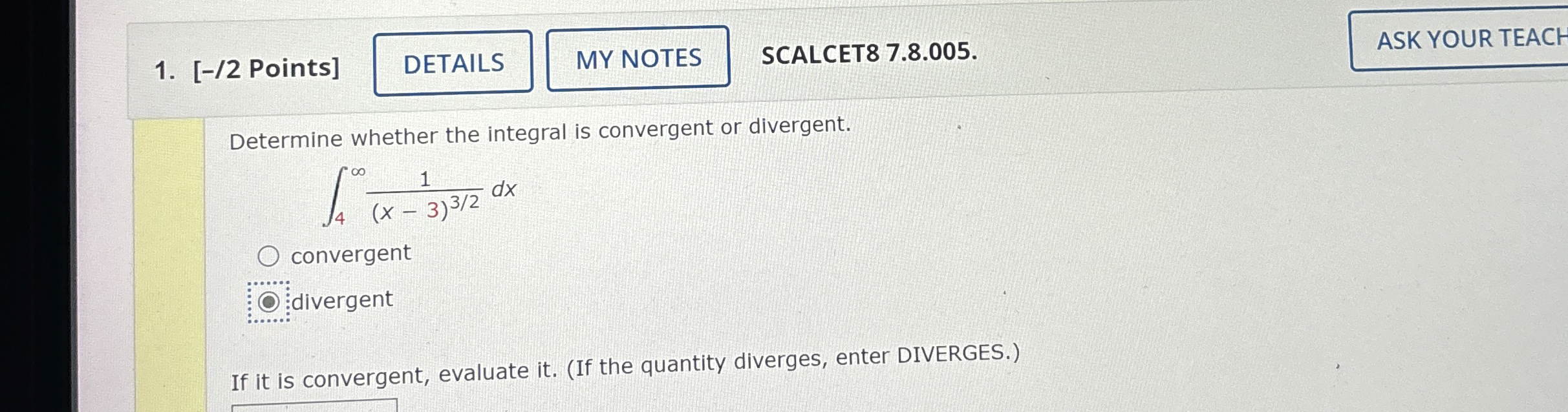 Solved Points]SCALCET8 7.8.005.Determine whether the | Chegg.com