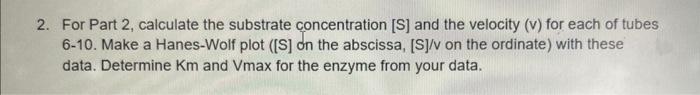 2. For Part 2, calculate the substrate concentration | Chegg.com