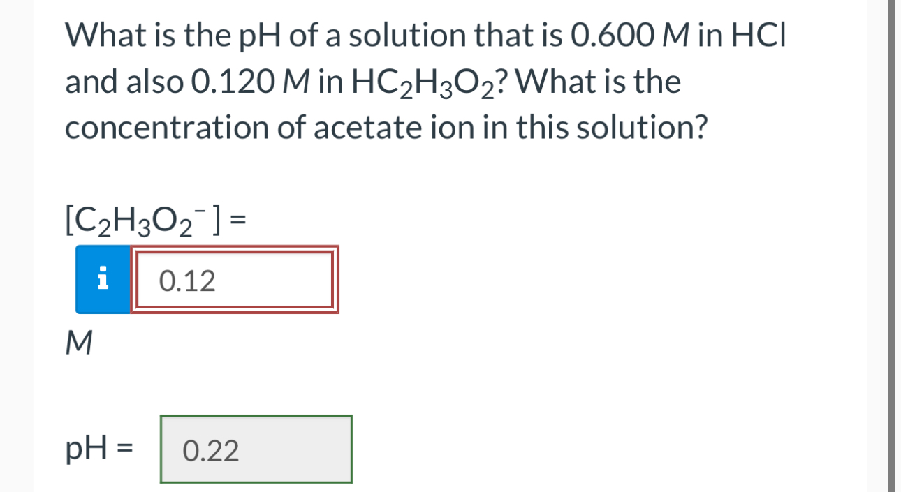 Solved What is the pH ﻿of a solution that is 0.600M ﻿in HCl | Chegg.com