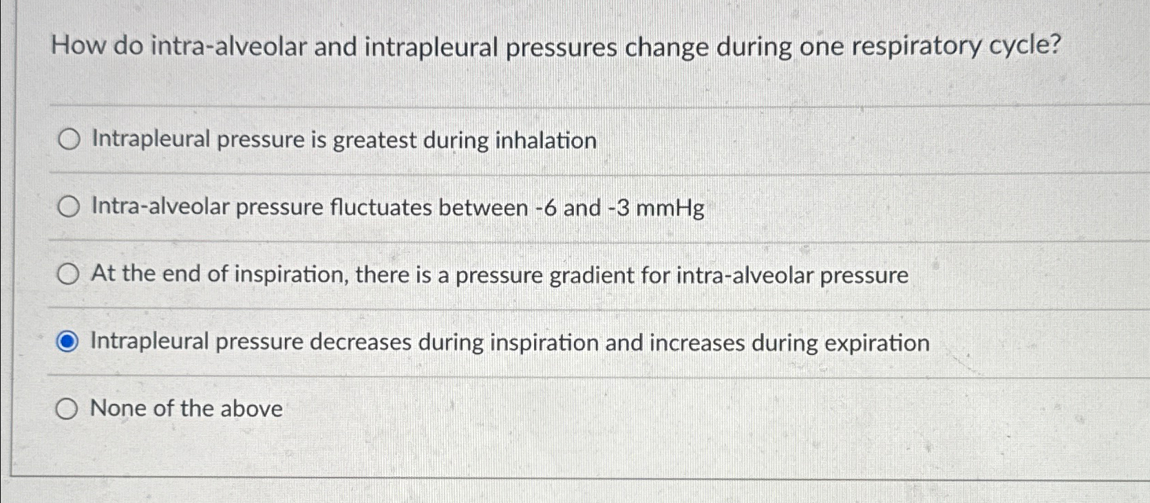 Solved How do intra-alveolar and intrapleural pressures | Chegg.com
