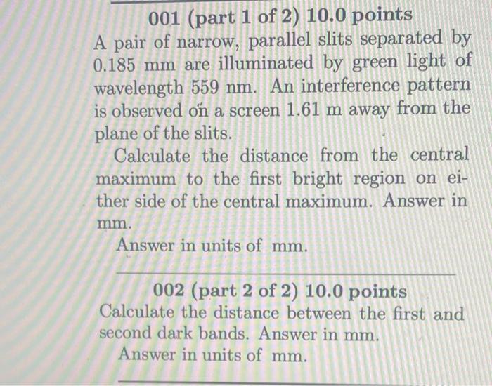 Solved 001 (part 1 of 2) 10.0 points A pair of narrow, | Chegg.com