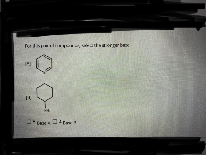 Solved For this pair of compounds, select the stronger base. | Chegg.com