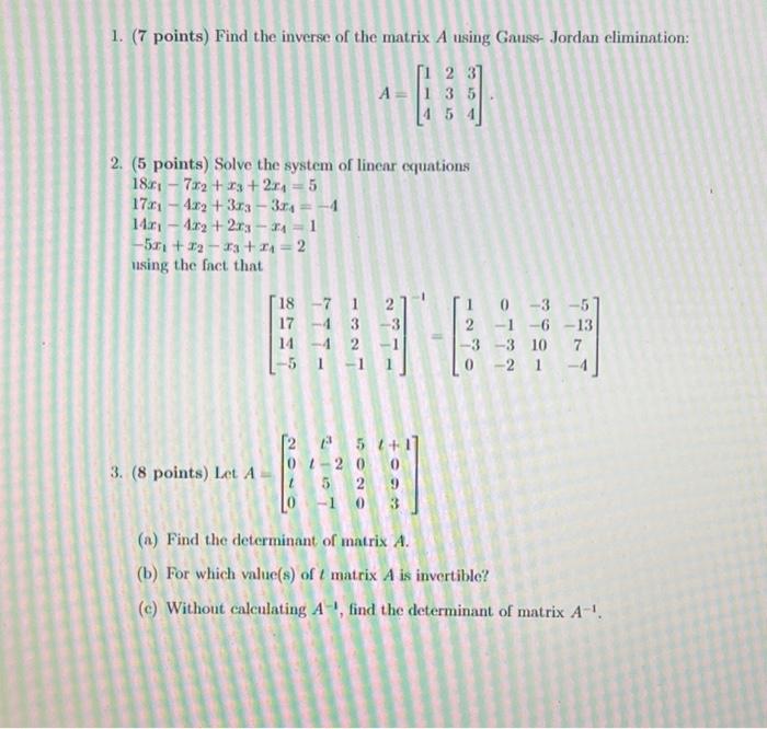 Solved 1. ( 7 points) Find the inverse of the matrix A using | Chegg.com