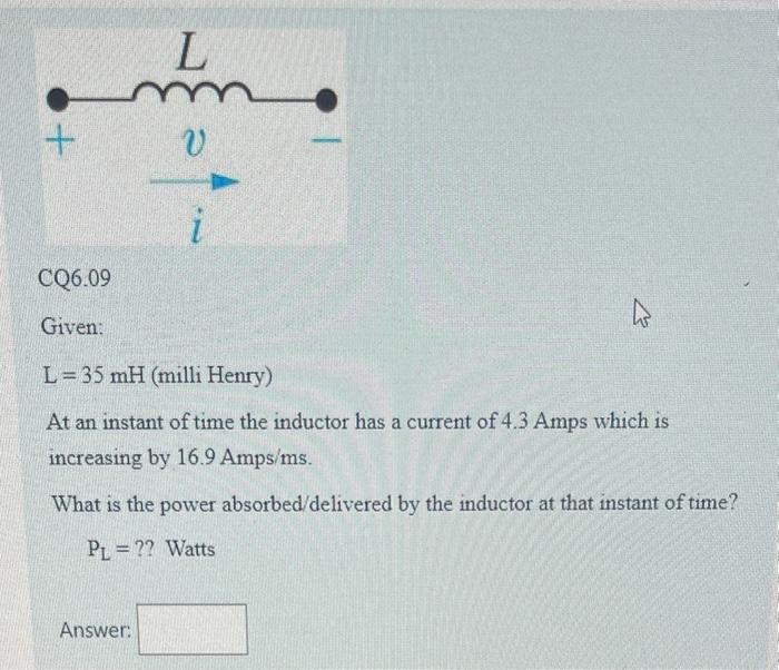 Solved L=35mH (milli Henry) At an instant of time the | Chegg.com