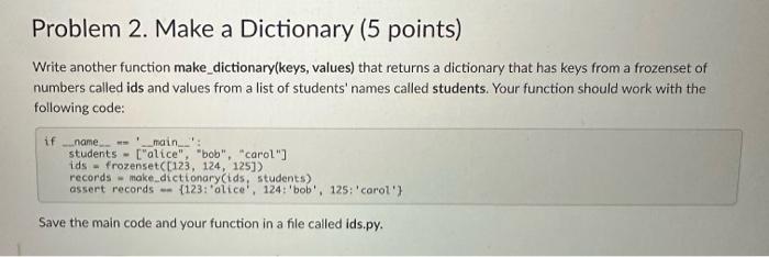 Solved Write a function make_dictionary(number) that takes | Chegg.com