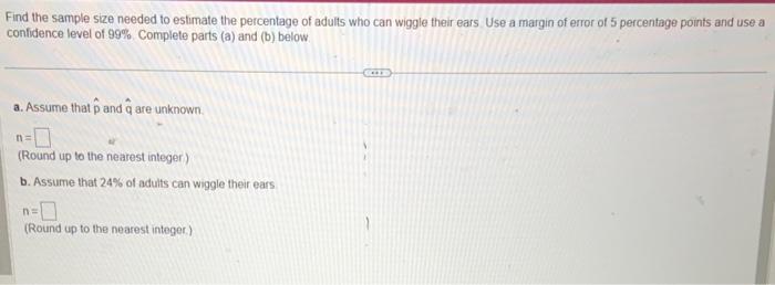 Solved Find The Sample Size Needed To Estimate The 9228